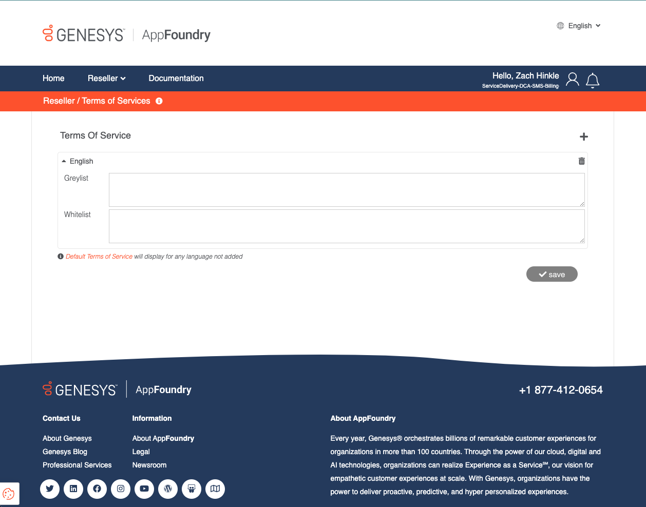 Add custom Terms of Service language for Grey and White List items Click Save